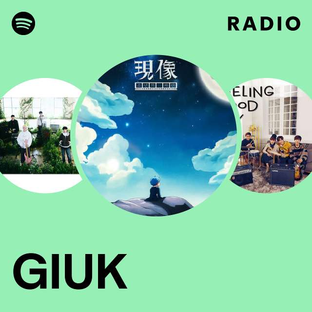 GIUK Radio - playlist by Spotify | Spotify