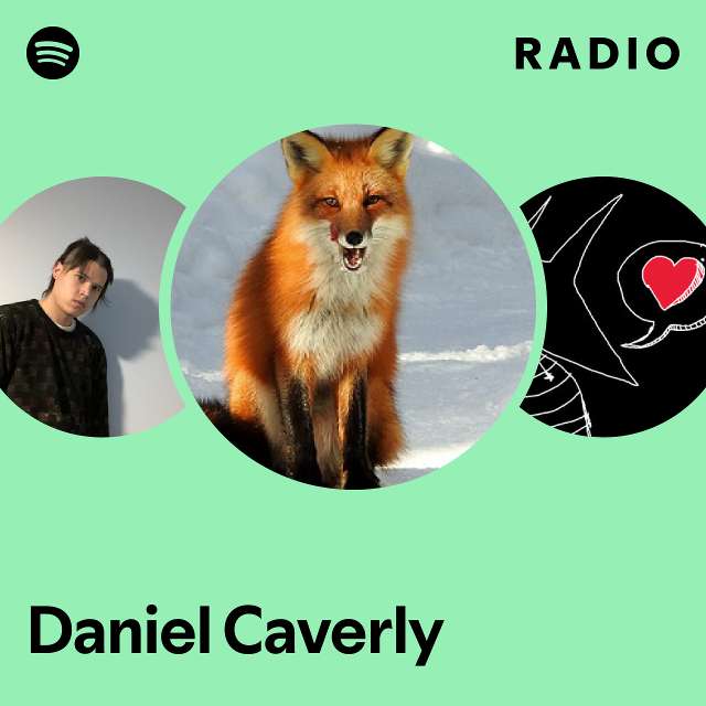 Daniel Caverly Radio - playlist by Spotify | Spotify