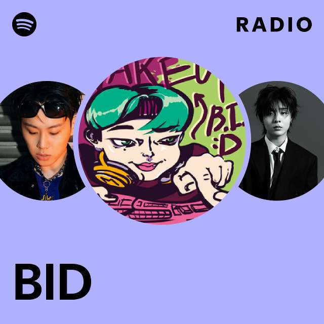 BID Radio - playlist by Spotify | Spotify
