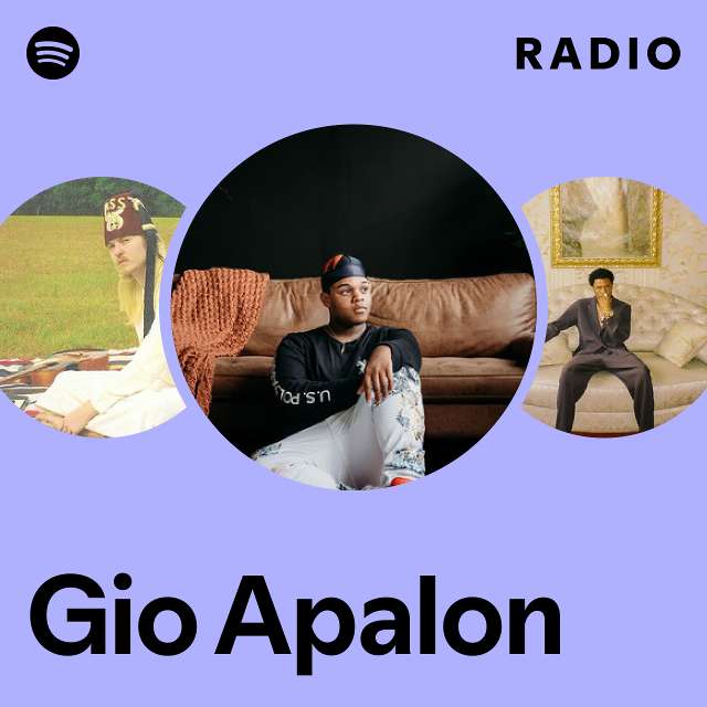 Gio Apalon Radio - playlist by Spotify | Spotify