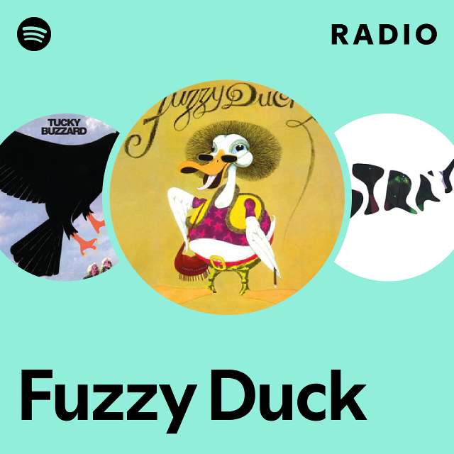 Fuzzy Duck Radio - playlist by Spotify | Spotify