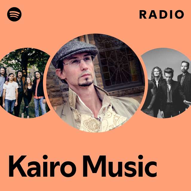 Kairo Music Radio - playlist by Spotify | Spotify