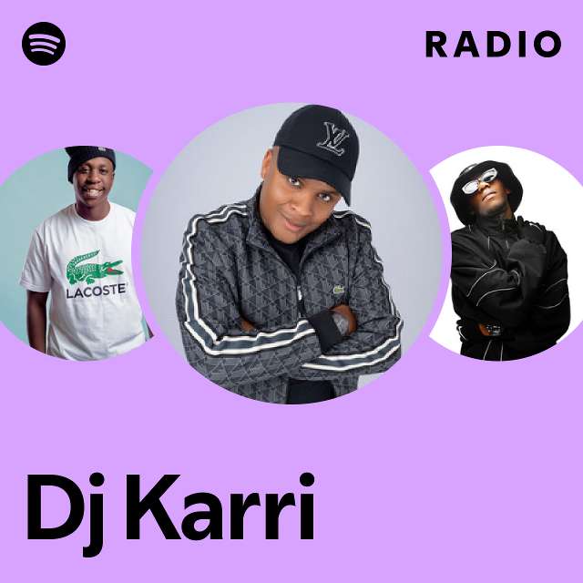 Dj Karri Radio - playlist by Spotify | Spotify