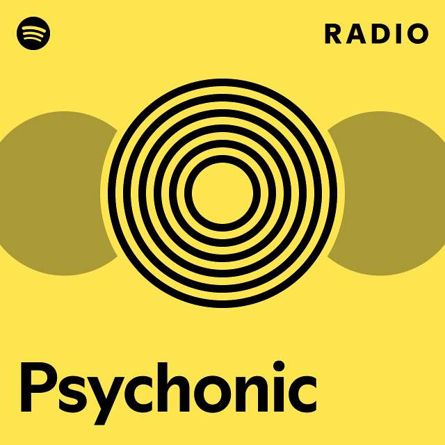 Psychonic Radio - playlist by Spotify | Spotify