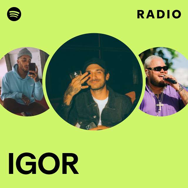 IGOR Radio - playlist by Spotify | Spotify