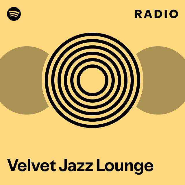 Velvet Jazz Lounge Radio - playlist by Spotify | Spotify