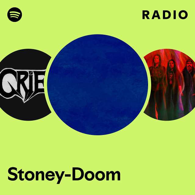 Stoney-Doom Radio - playlist by Spotify | Spotify