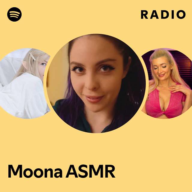 Moona Asmr Radio Playlist By Spotify Spotify