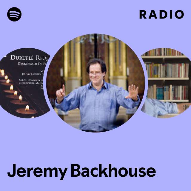 Jeremy Backhouse Radio - playlist by Spotify | Spotify