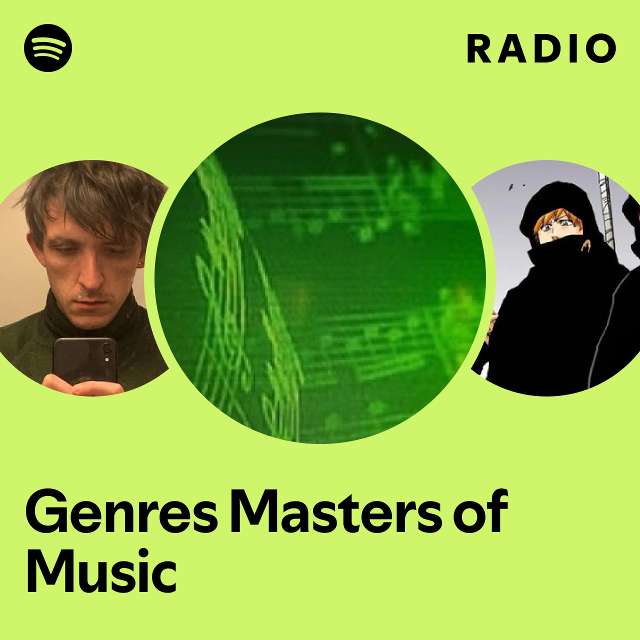 Genres Masters of Music Radio - playlist by Spotify | Spotify