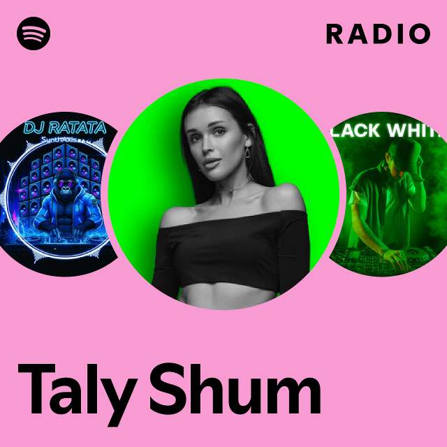 Taly Shum Radio - playlist by Spotify | Spotify
