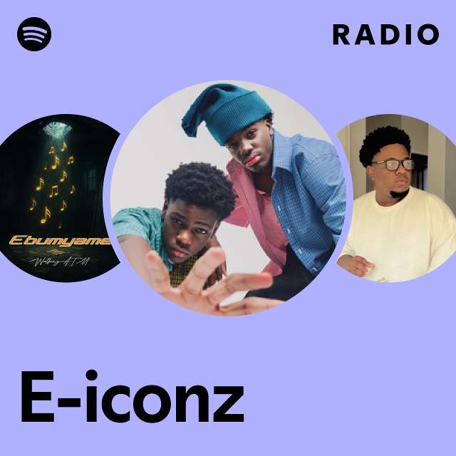 E-iconz Radio - playlist by Spotify | Spotify