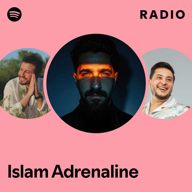 Islam Adrenaline Radio - playlist by Spotify | Spotify