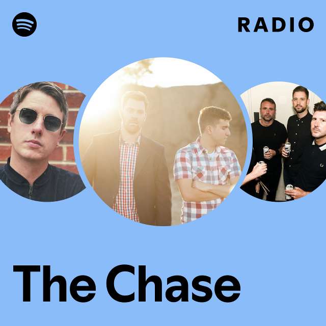 The Chase Radio - playlist by Spotify | Spotify
