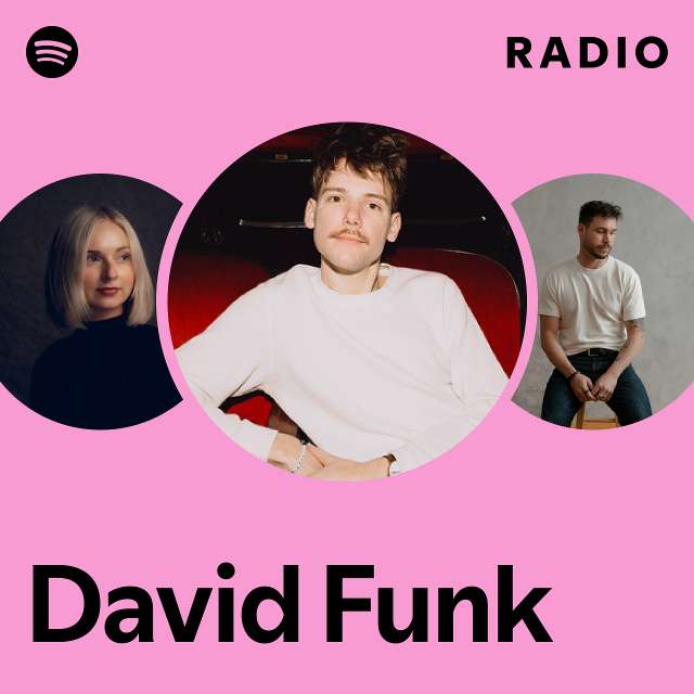 David Funk Radio - playlist by Spotify | Spotify