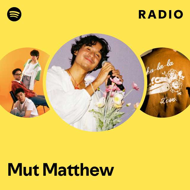 Mut Matthew Radio - playlist by Spotify | Spotify
