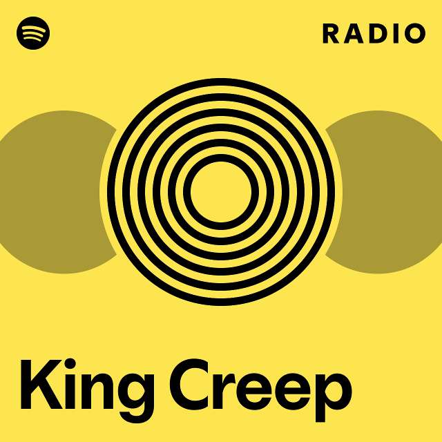 King Creep Radio - playlist by Spotify | Spotify