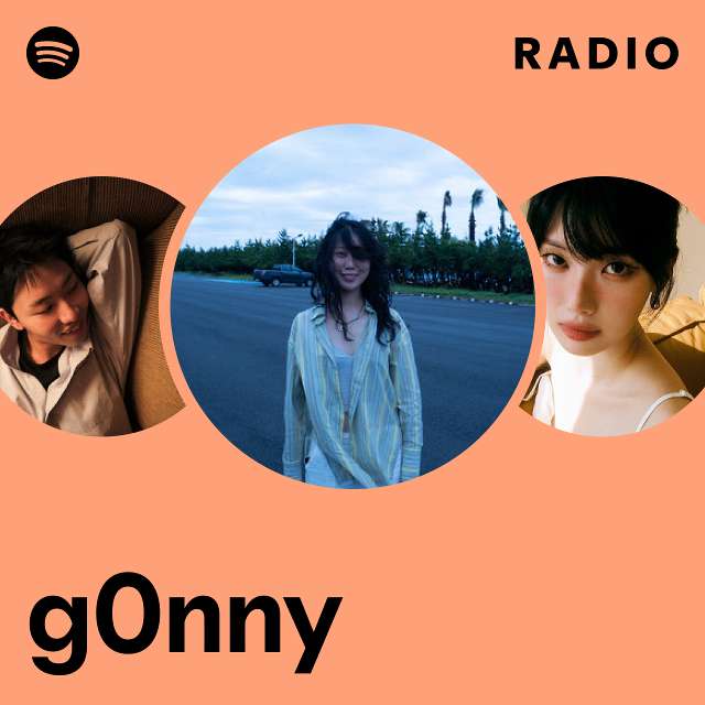 g0nny Radio - playlist by Spotify | Spotify