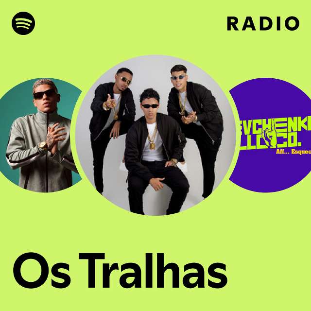 Os Tralhas Radio - playlist by Spotify | Spotify