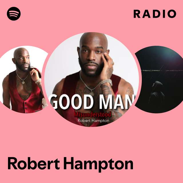 Robert Hampton Radio - playlist by Spotify | Spotify