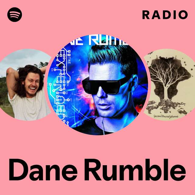 Dane Rumble Radio - playlist by Spotify | Spotify