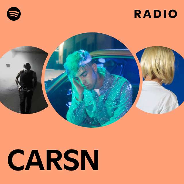 CARSN Radio - playlist by Spotify | Spotify