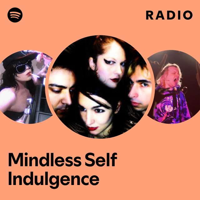 Mindless Self Indulgence Radio - playlist by Spotify | Spotify