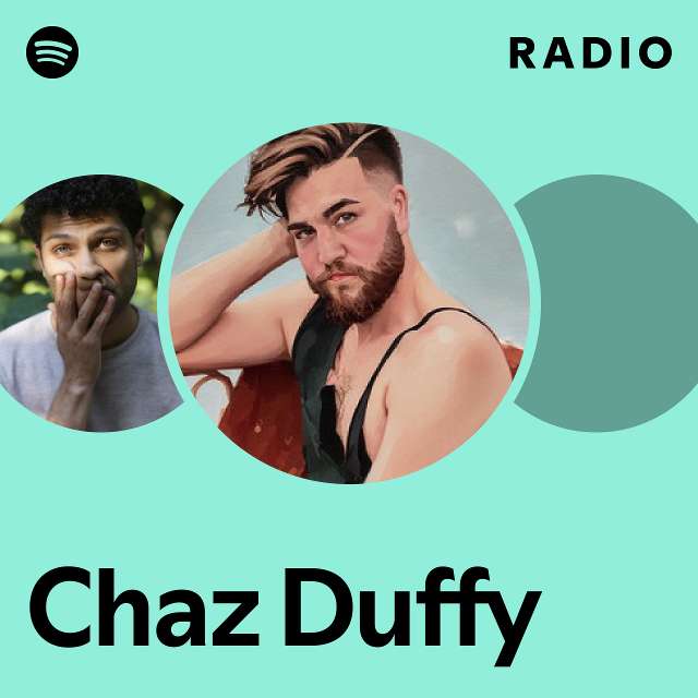 Chaz Duffy Radio - playlist by Spotify | Spotify