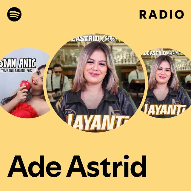 Ade Astrid Radio - playlist by Spotify | Spotify