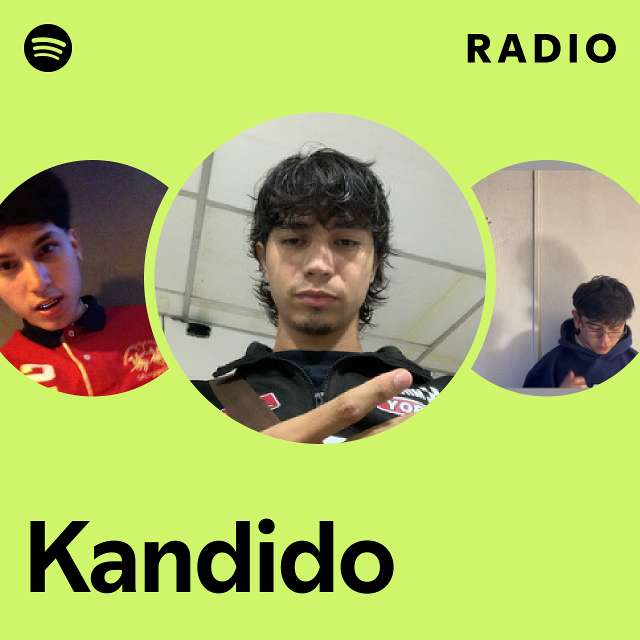 Kandido Radio - playlist by Spotify | Spotify