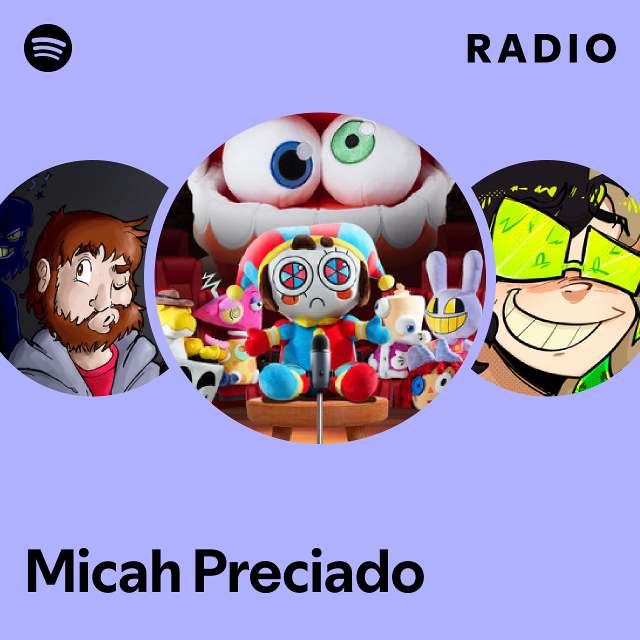 Micah Preciado Radio - playlist by Spotify | Spotify
