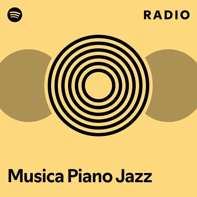 Musica Piano Jazz Radio - playlist by Spotify | Spotify
