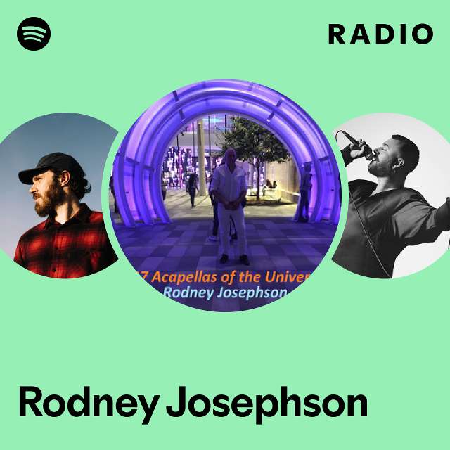 Rodney Josephson Radio - playlist by Spotify | Spotify