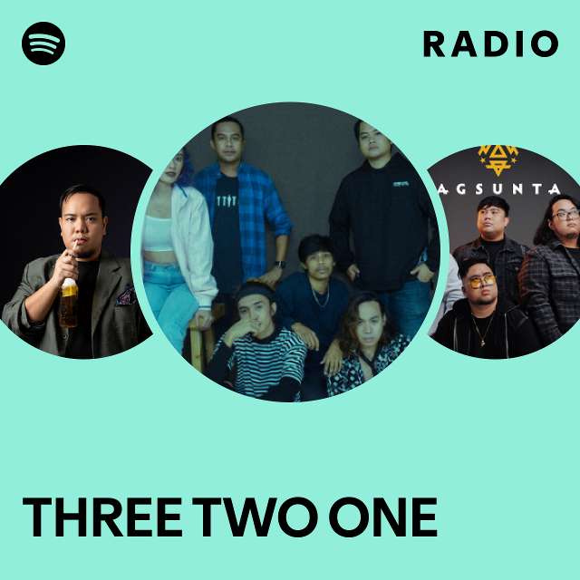 THREE TWO ONE Radio - playlist by Spotify | Spotify
