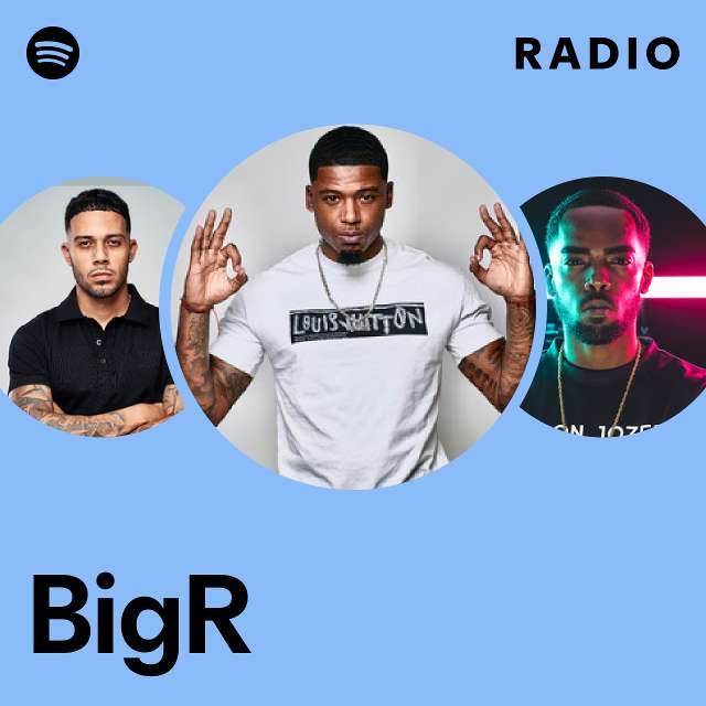 BigR Radio - playlist by Spotify | Spotify
