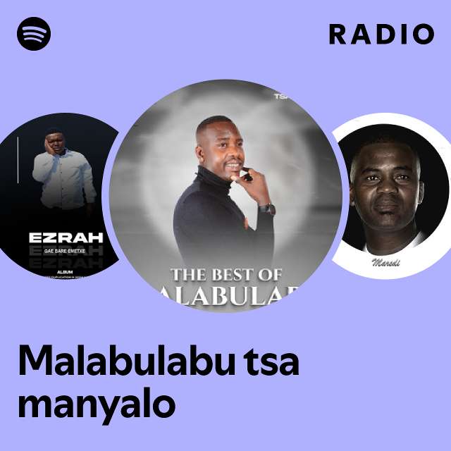 Malabulabu tsa manyalo Radio - playlist by Spotify | Spotify