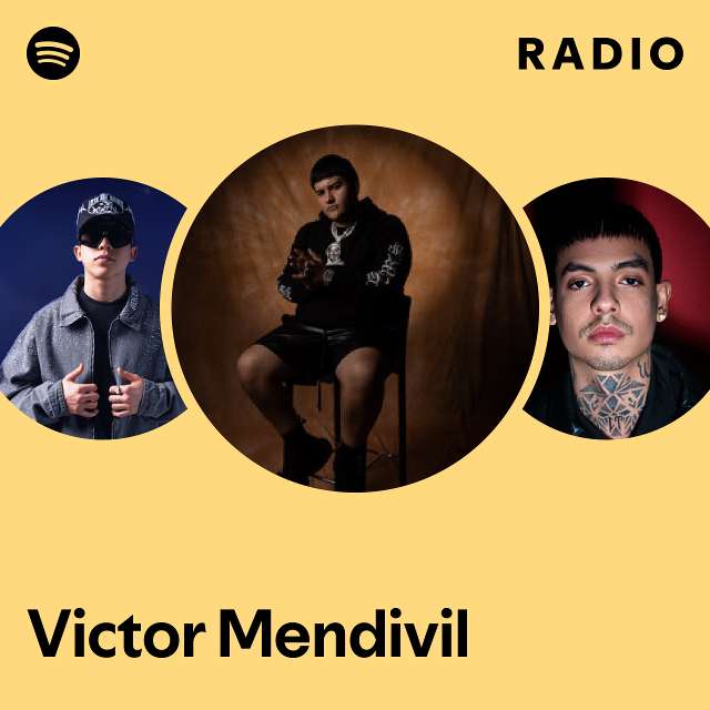 Victor Mendivil Radio - playlist by Spotify | Spotify