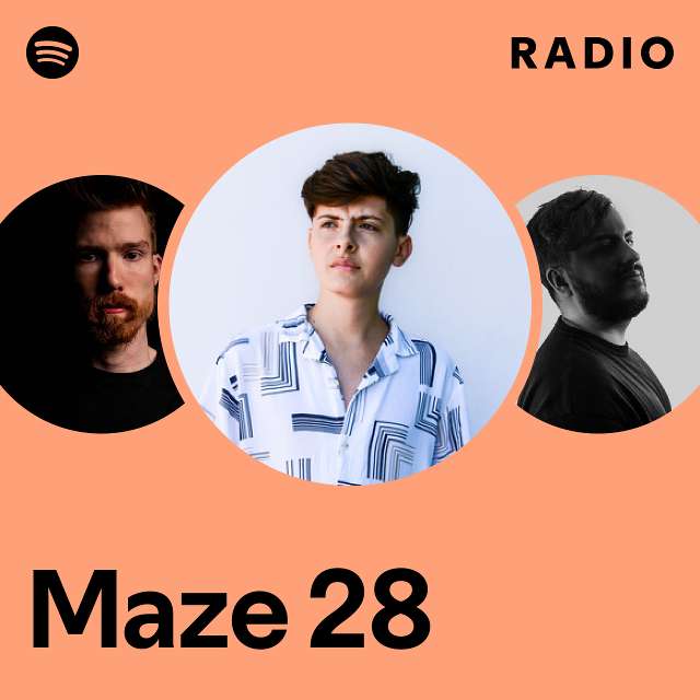 Maze 28 Radio - playlist by Spotify | Spotify