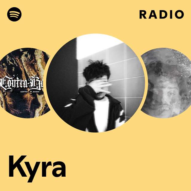 Kyra Radio - playlist by Spotify | Spotify