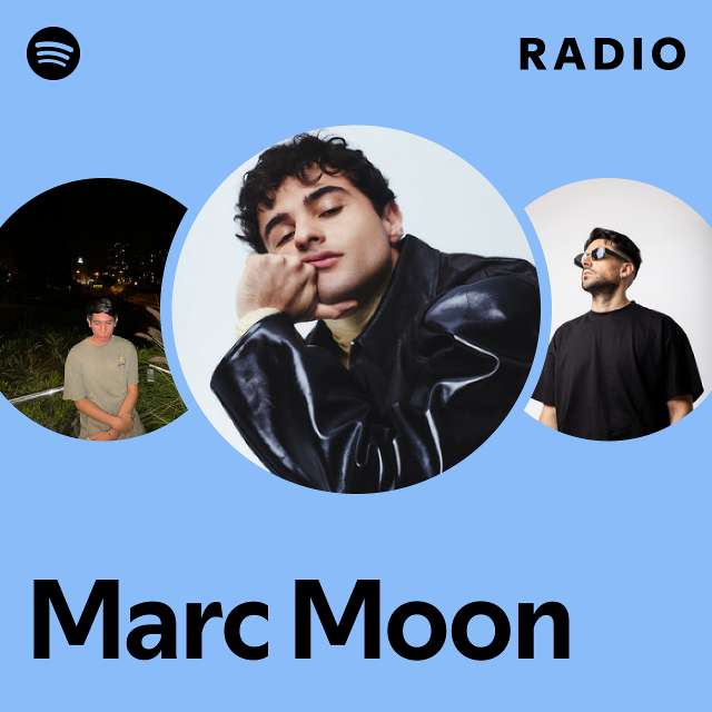 Marc Moon Radio - playlist by Spotify | Spotify