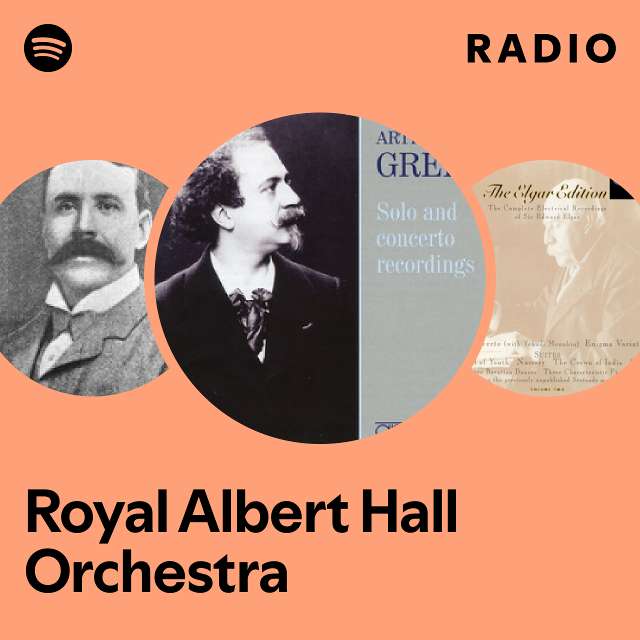 Royal Albert Hall Orchestra Radio - playlist by Spotify | Spotify