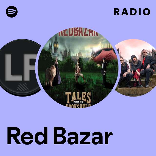 Red Bazar Radio - playlist by Spotify | Spotify