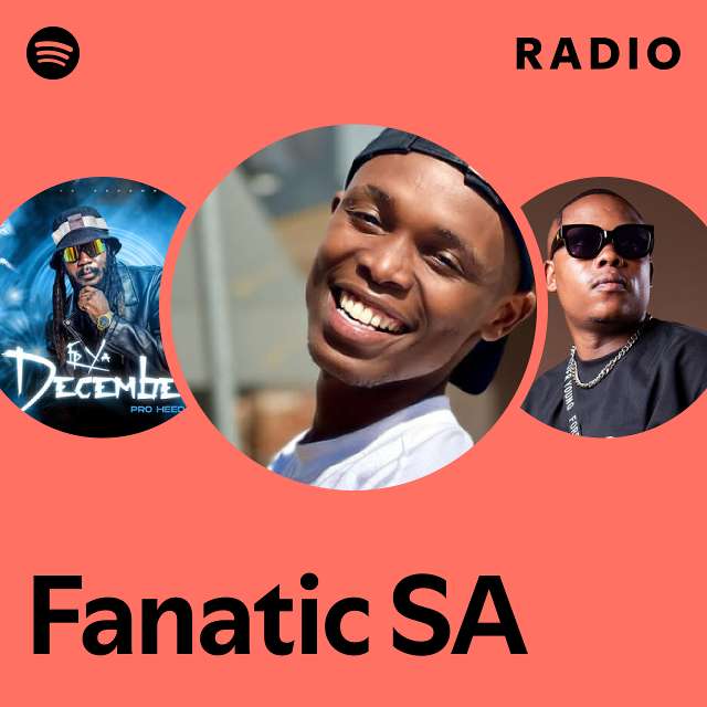 Fanatic SA Radio - playlist by Spotify | Spotify