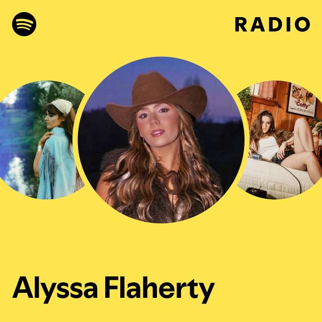 Alyssa Flaherty Radio - playlist by Spotify | Spotify