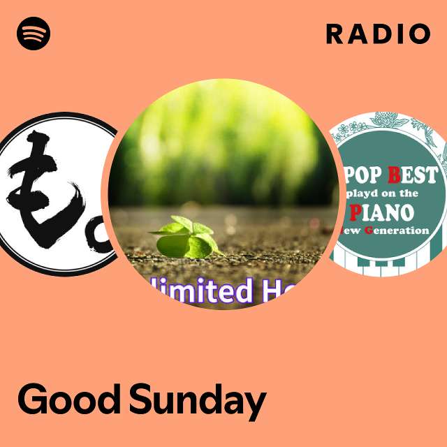 Good Sunday Radio - playlist by Spotify | Spotify