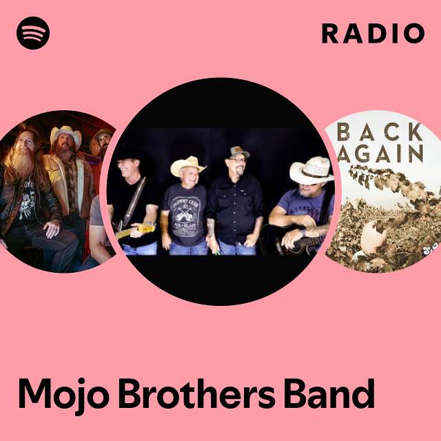 Mojo Brothers Band Radio - playlist by Spotify | Spotify