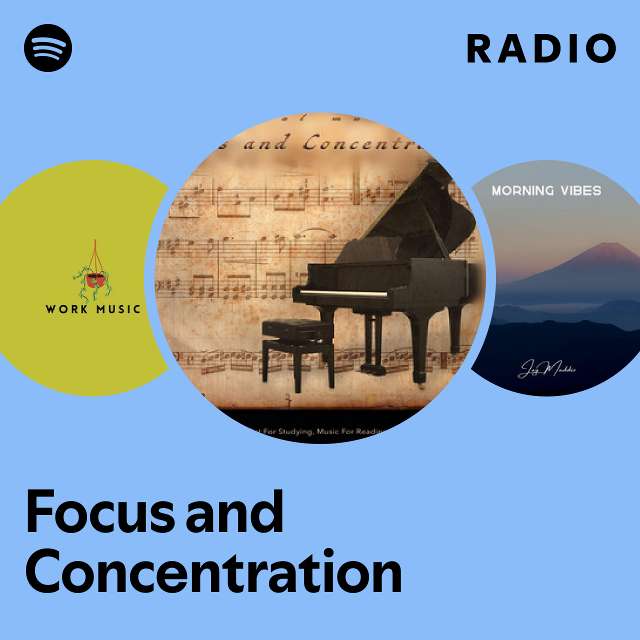 Focus and Concentration Radio - playlist by Spotify | Spotify