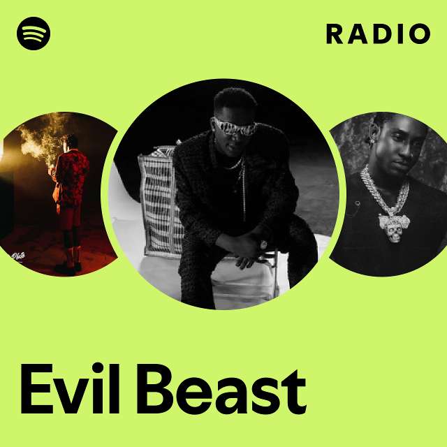 Evil Beast Radio - playlist by Spotify | Spotify