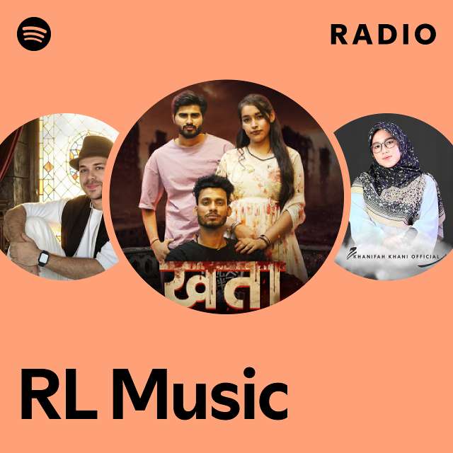 RL Music Radio - playlist by Spotify | Spotify