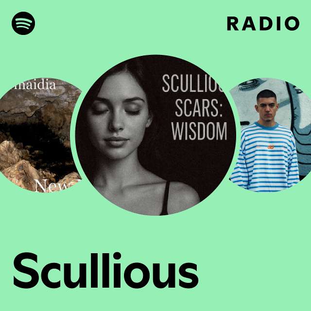Scullious Radio - playlist by Spotify | Spotify